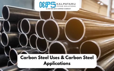Carbon Steel Uses | Carbon Steel Applications - Kalpataru Piping Solutions