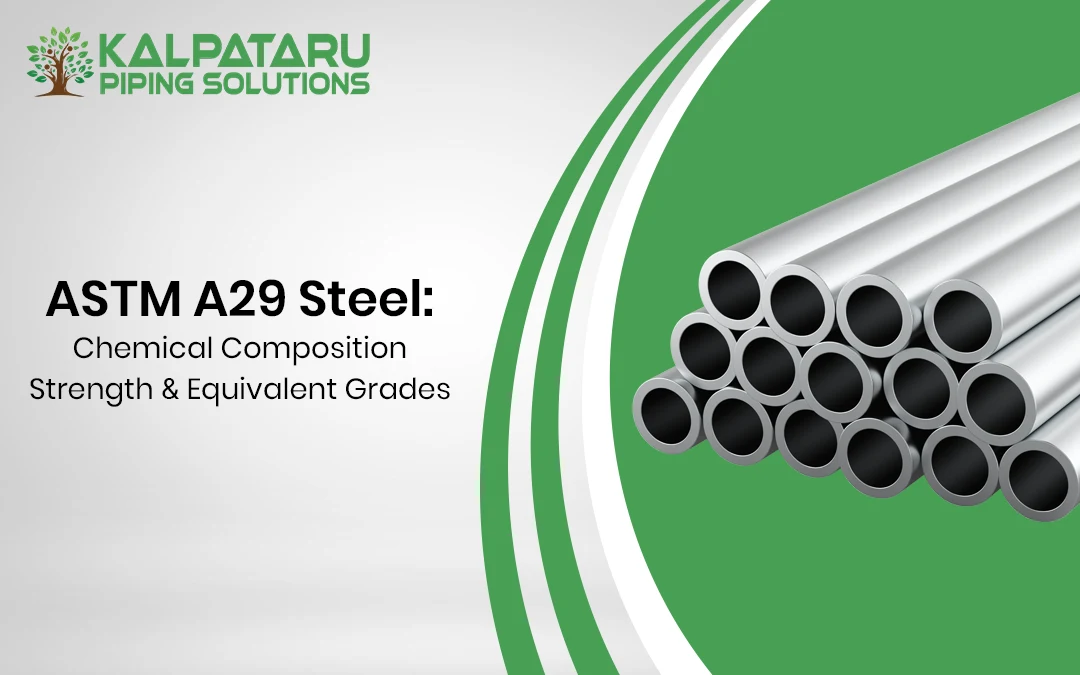 ASTM A29 Steel: Chemical Composition Strength & Equivalent Grades